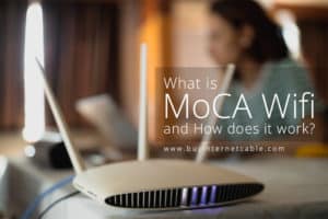 What Is MoCA Wi-Fi and How does it work? Explained
